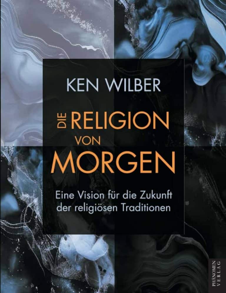 Die Religion von morgen von Ken Wilber (2024)